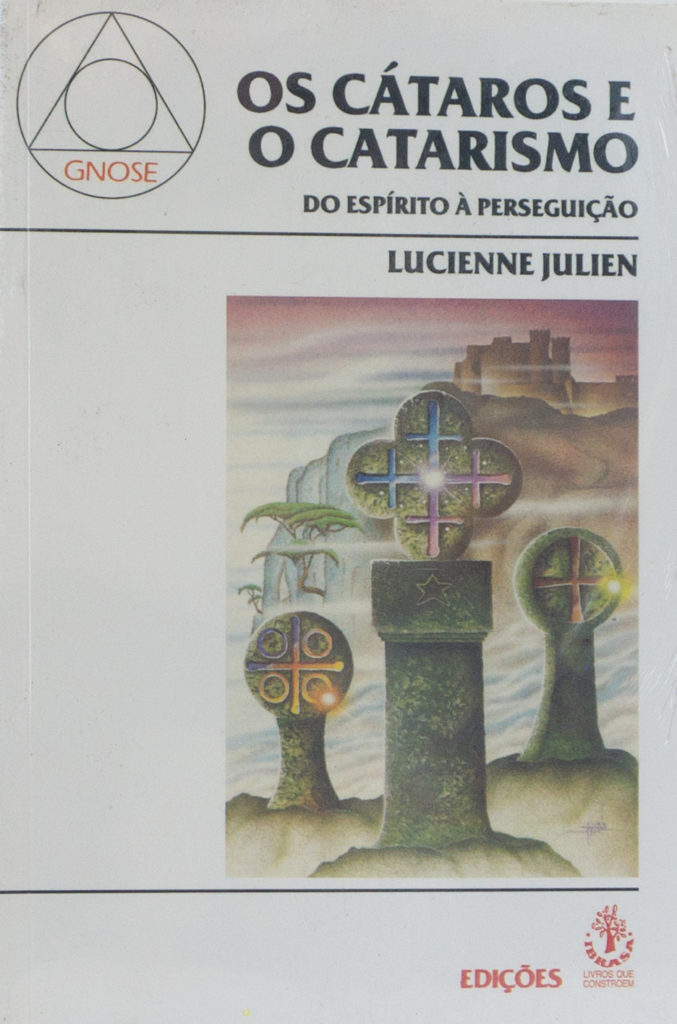 OS CÁTAROS E O CATARISMO – Ibrasa